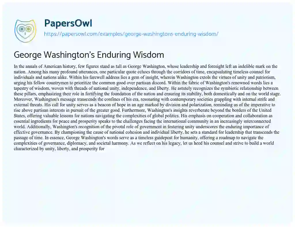 George Washington's Enduring Wisdom - Free Essay Example - 321 Words ...