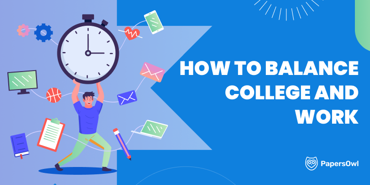 How To Balance Work and College Life For Students