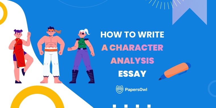 Character Analysis Essay: Guide to Writing with Examples