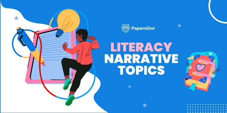 Top 300 Literacy Narrative Topics for Writing Assignments